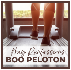 Boo Peloton: Runfessions May 2023 | Chocolaterunsjudy